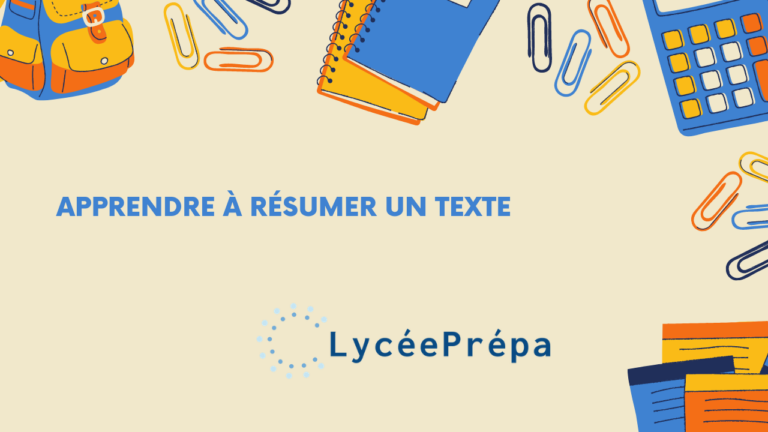 Apprendre À RÉSUMER un TEXTE | LycéePrépa